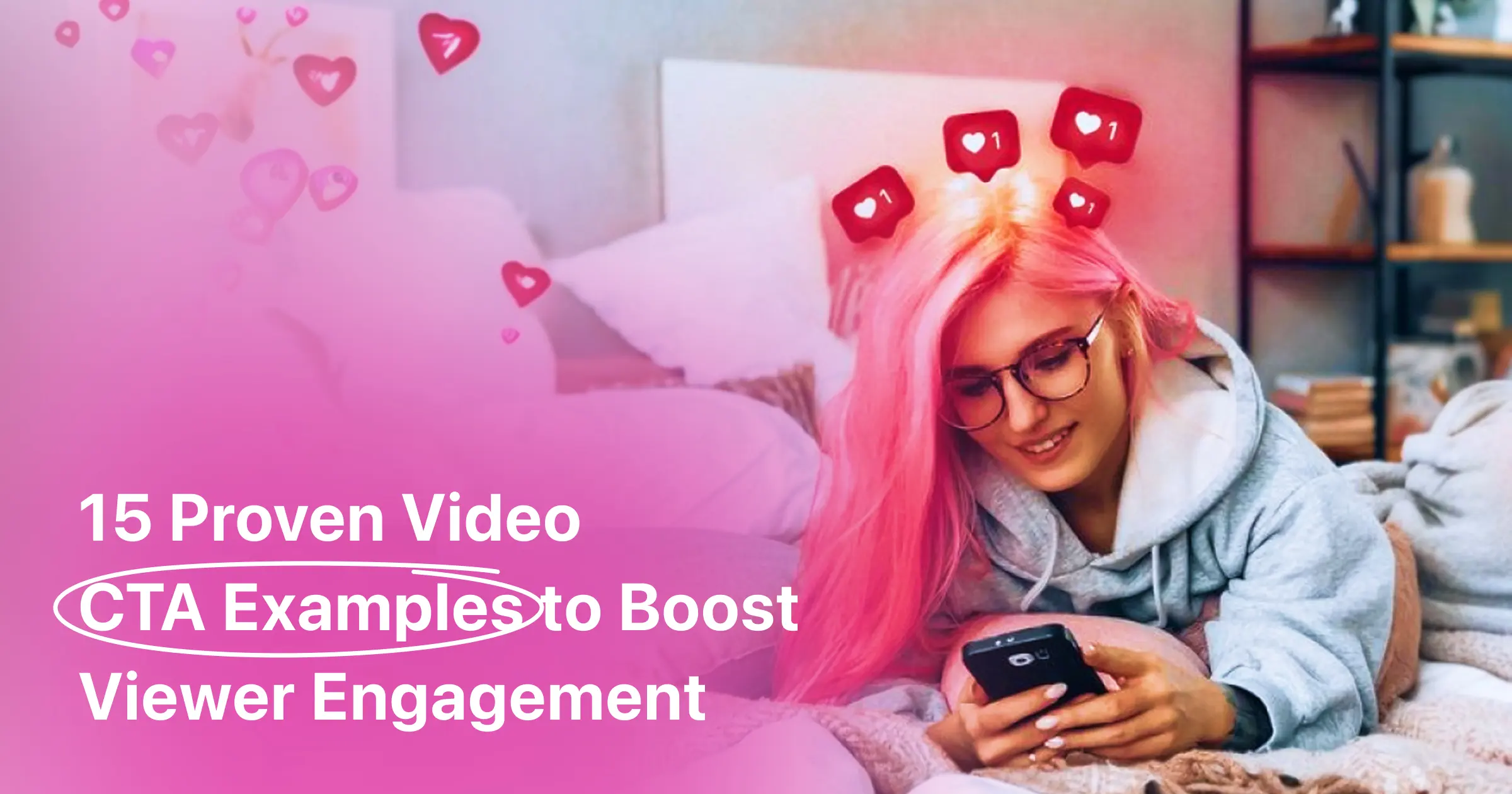 15 Proven Video CTA Examples to Boost Viewer Engagement